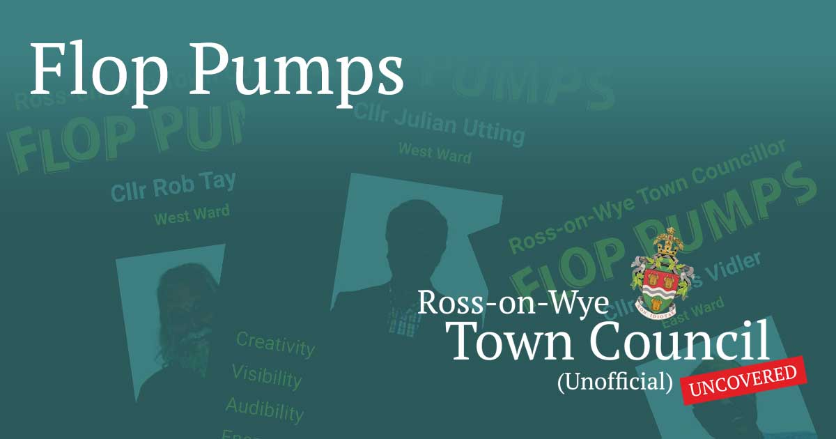 Remember your Ross-on-Wye Town Councillors with Flop Pumps